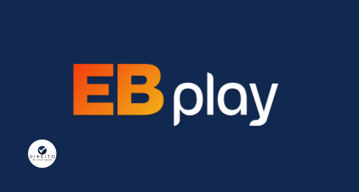Conheça a EB Play - Direito do Empregado